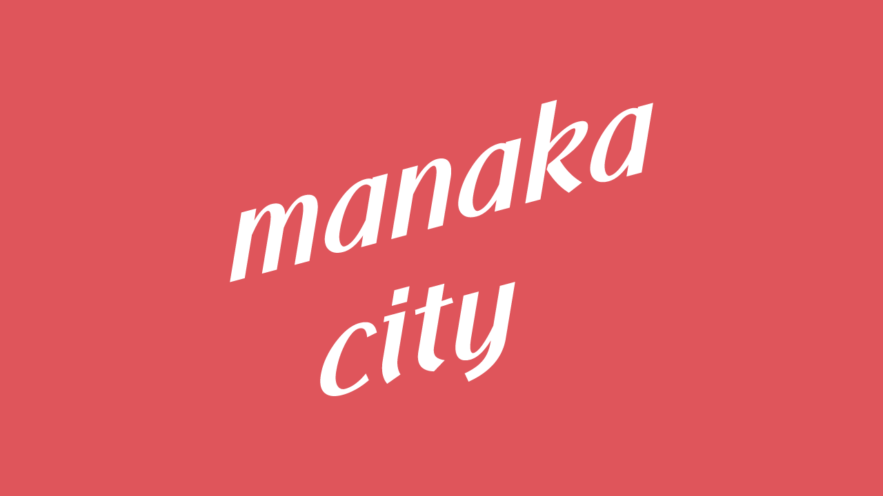 manaka city